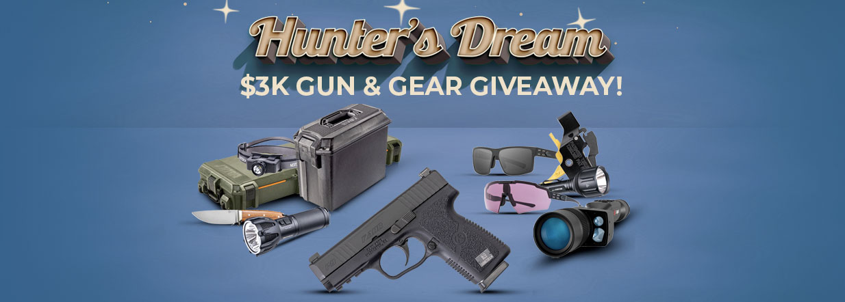 Wake Up, Babe: New Hunter's Dream $3K Gun & Gear Giveaway Just Dropped ...